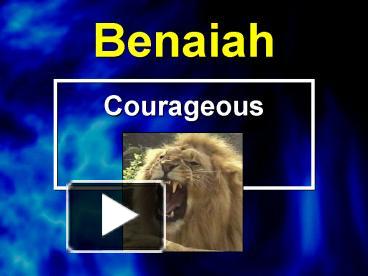 Benaiah presentation | free to view