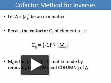 PPT – Cofactor Method for Inverses PowerPoint presentation | free to ...