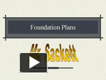 Foundation Plans presentation | free to view