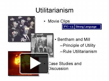 PPT – Utilitarianism PowerPoint presentation | free to view - id ...