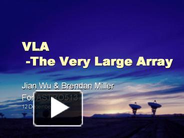 PPT – VLA The Very Large Array PowerPoint presentation | free to view ...