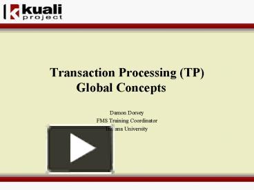 Transaction Processing TP Global Concepts presentation | free to view
