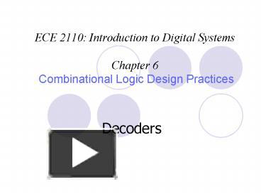 ECE 2110: Introduction to Digital Systems Chapter 6 Combinational Logic ...