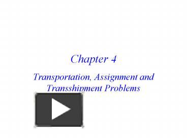 PPT – Transportation, Assignment and Transshipment Problems PowerPoint ...