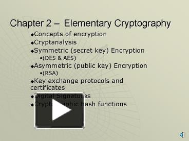 Chapter 2 Elementary Cryptography presentation | free to view