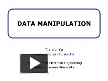DATA MANIPULATION presentation | free to view