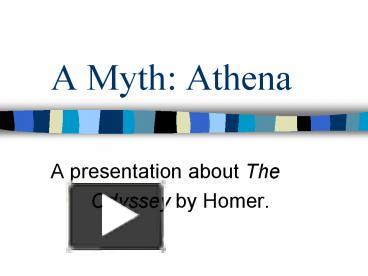 PPT – A Myth: Athena PowerPoint presentation | free to view - id: 1c62b ...