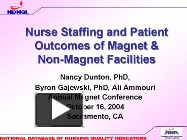 Nurse Staffing and Patient Outcomes of Magnet presentation | free to view