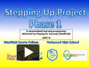 PPT – Stepping Up Project PowerPoint presentation | free to view - id ...