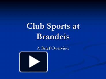 PPT – Club Sports at Brandeis PowerPoint presentation | free to view ...