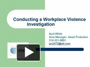Conducting a Workplace Violence Investigation presentation | free to view