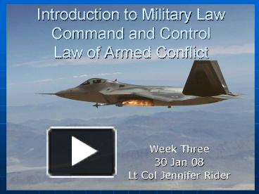 PPT – Introduction to Military Law Command and Control Law of Armed ...