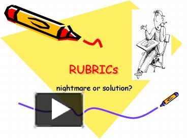 PPT – RUBRICs PowerPoint presentation | free to view - id: 1c7e09-NGY4M