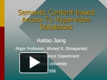 PPT – Semantic Contentbased Access To Hypervideo Databases PowerPoint ...