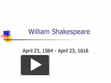 PPT – William Shakespeare PowerPoint presentation | free to view - id ...
