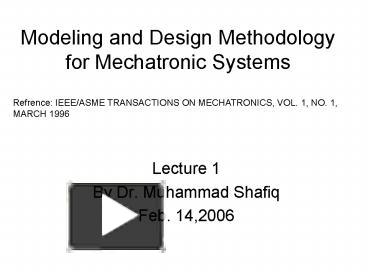 Modeling and Design Methodology for Mechatronic Systems presentation ...