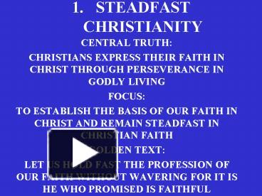 PPT – STEADFAST CHRISTIANITY PowerPoint presentation | free to view ...