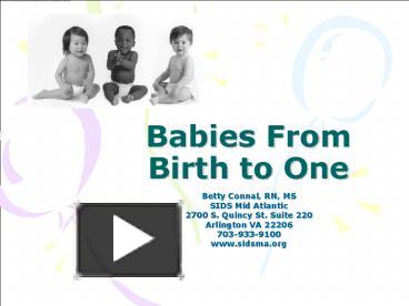 PPT – Babies From Birth to One PowerPoint presentation | free to view ...
