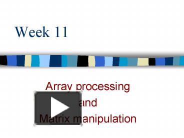 PPT – Week 11 PowerPoint presentation | free to view - id: 1c9536-NTBhZ