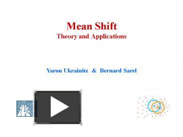 Mean Shift Theory and Applications presentation | free to view