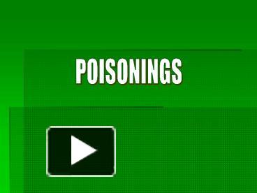 PPT – Poisoning' PowerPoint presentation | free to view - id: 1ca338-ZDc1Z