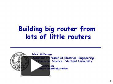 PPT – Building big router from lots of little routers PowerPoint ...