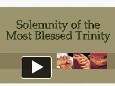 PPT – Solemnity of the Most Blessed Trinity PowerPoint presentation ...