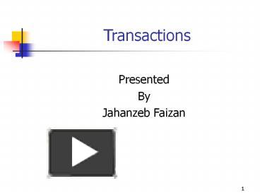 PPT – Transactions PowerPoint presentation | free to view - id: 1cb06a ...