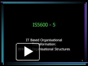 PPT – IS5600 5 PowerPoint presentation | free to view - id: 1cb264-ZDc1Z