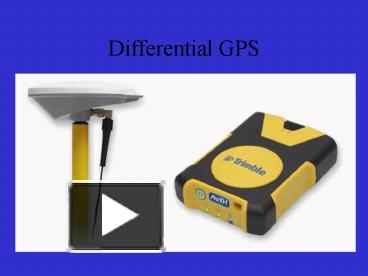 PPT – Differential GPS PowerPoint presentation | free to view - id ...
