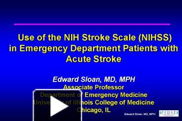 PPT – Use of the NIH Stroke Scale (NIHSS) in Emergency Department ...