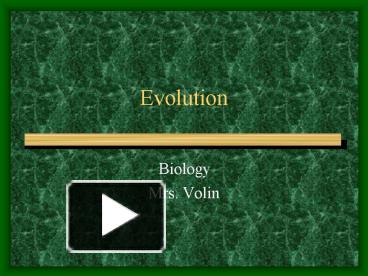 PPT – Evolution PowerPoint presentation | free to view - id: 1cbce-ZmZiN