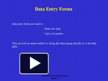 PPT – Data entry forms are used to : PowerPoint presentation | free to ...