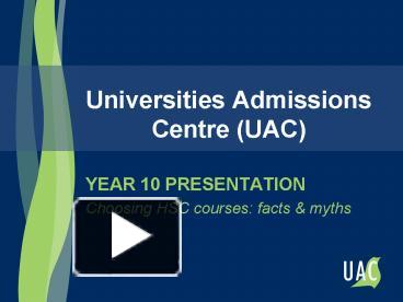 Universities Admissions Centre UAC presentation | free to view