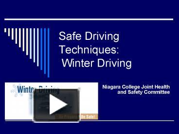 Safe Driving Techniques: Winter Driving presentation | free to view