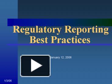Regulatory Reporting Best Practices presentation | free to view