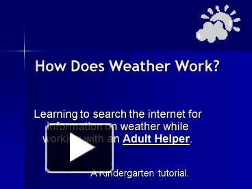 How Does Weather Work presentation | free to view