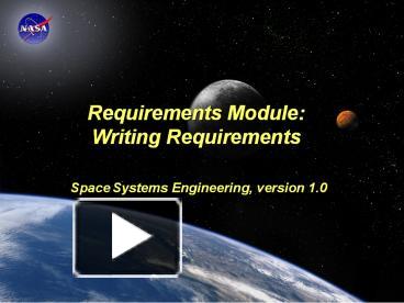 Requirements Module: Writing Requirements Space Systems Engineering ...