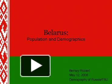 Belarus: Population and Demographics presentation | free to view