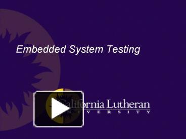 Embedded System Testing presentation | free to view