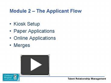 Module 2 The Applicant Flow presentation | free to view