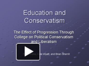 Education and Conservatism presentation | free to view