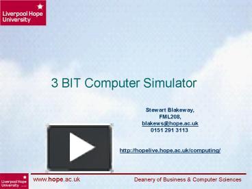 PPT – 3 BIT Computer Simulator PowerPoint presentation | free to view ...