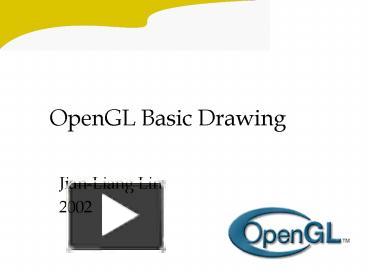 OpenGL Basic Drawing presentation | free to view