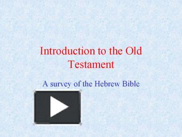 Introduction to the Old Testament presentation | free to view