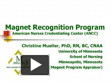 Magnet Recognition Program American Nurses Credentialing Center ANCC ...