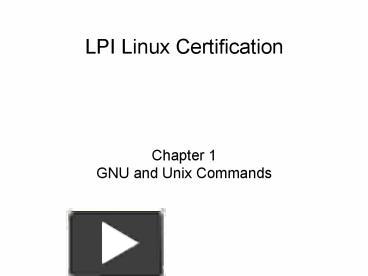 PPT – LPI Linux Certification PowerPoint presentation | free to view ...