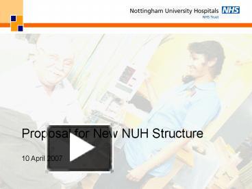 PPT – Proposal for New NUH Structure PowerPoint presentation | free to ...