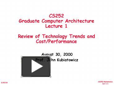 PPT – CS252 Graduate Computer Architecture Lecture 1 Review of ...