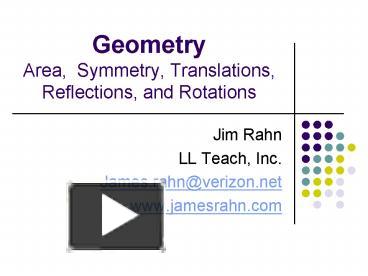 Geometry Area, Symmetry, Translations, Reflections, and Rotations ...